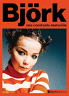 BJÖRK: UNA CONSTANTE MUTACION - Librería Libelli